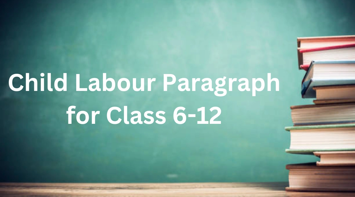 Child Labour Paragraph for Class 6-12